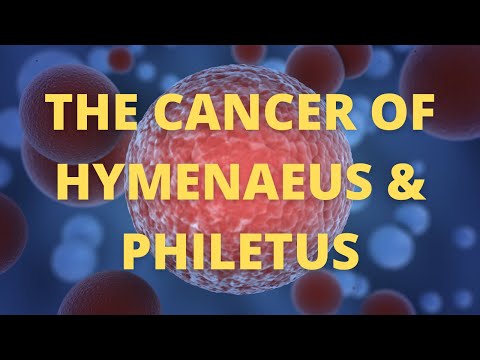 08/15/2021 The Cancer of Hymenaeus & Philetus [East End church of Christ]