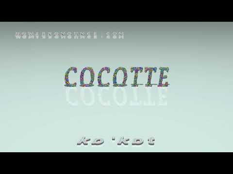 cocotte - pronunciation