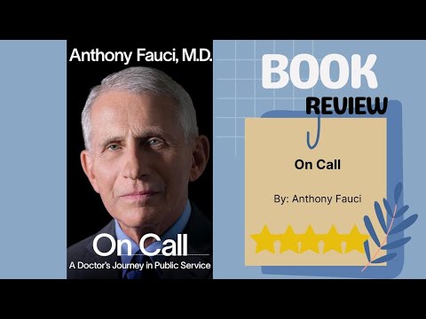 On Call: A Doctor's Journey in Public Service by Anthony Fauci M.D - Book Review
