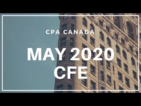 2020 May CFE - CPA Canada - How To Pass Including 2015-2018 PASS RATES (Must Watch!!)