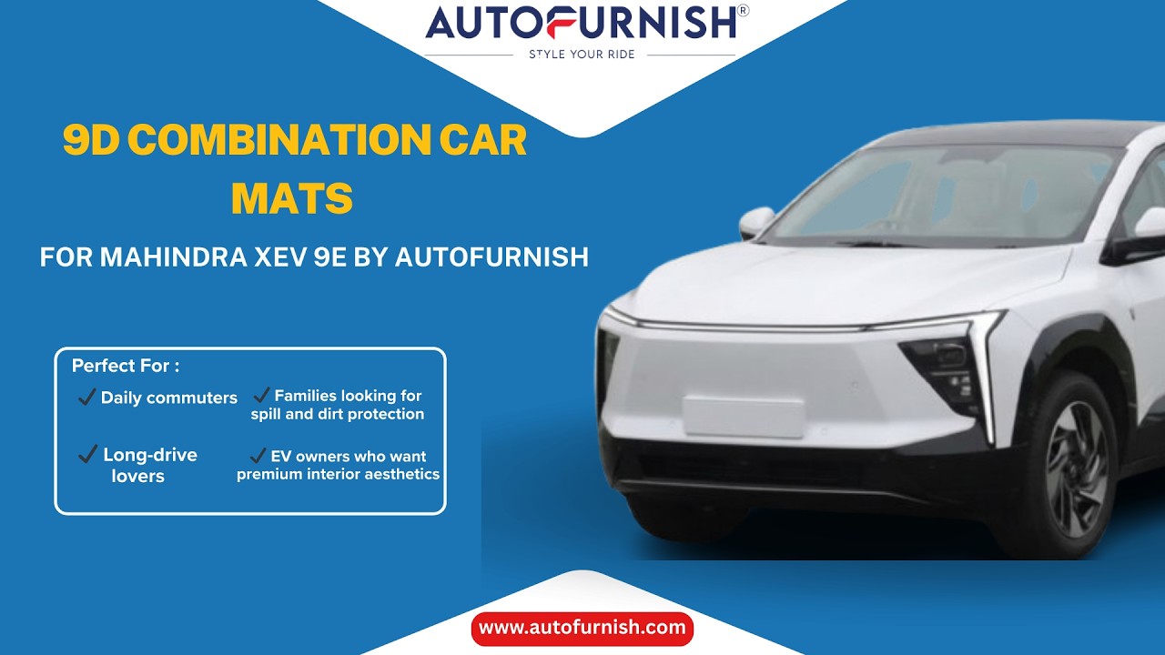 Premium 9D Combination Car Mats for Mahindra XEV 9e | Autofurnish Luxury Interior Protection