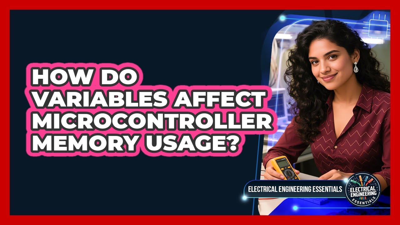 How Do Variables Affect Microcontroller Memory Usage?