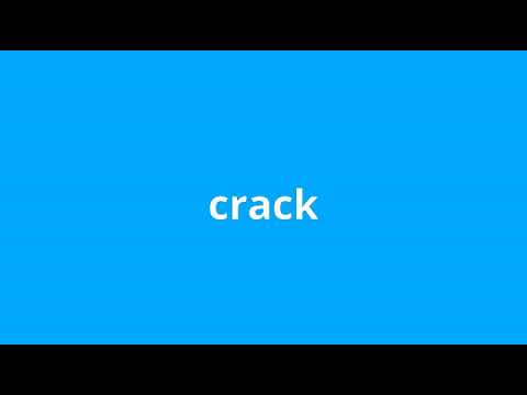 what is the meaning of crack.