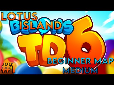Steam Community :: Video :: Bloons TD 6 | #1 Lotus Island | Beginner ...