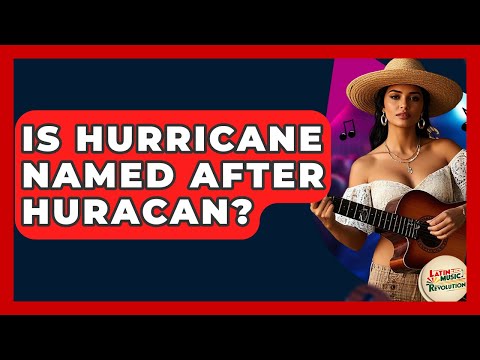 Is Hurricane Named After Huracan? - Latin Music Revolution