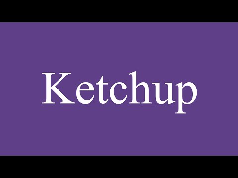 How To Pronounce ''Ketchup'' Correctly in Spanish