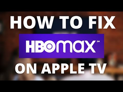HBO MAX Doesn't Work on Apple TV (SOLVED)