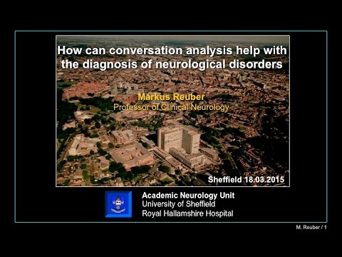 How can conversation analysis help with the diagnosis of neurological disorders - Markus Reuber