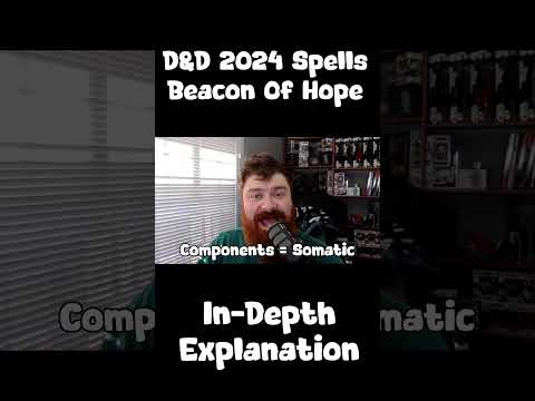 In-Depth D&D Spell Explanations - Beacon Of Hope | 2024 Edition