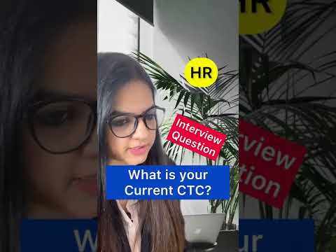 Interview Question - What is your current CTC?