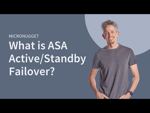 MicroNugget: What is ASA Active/Standby Failover?