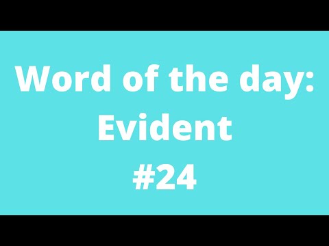 Word of the day: Evident