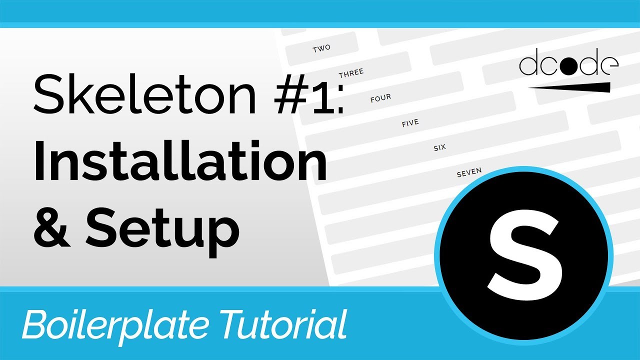 Skeleton CSS Boilerplate Tutorial #1: Installation & Setup