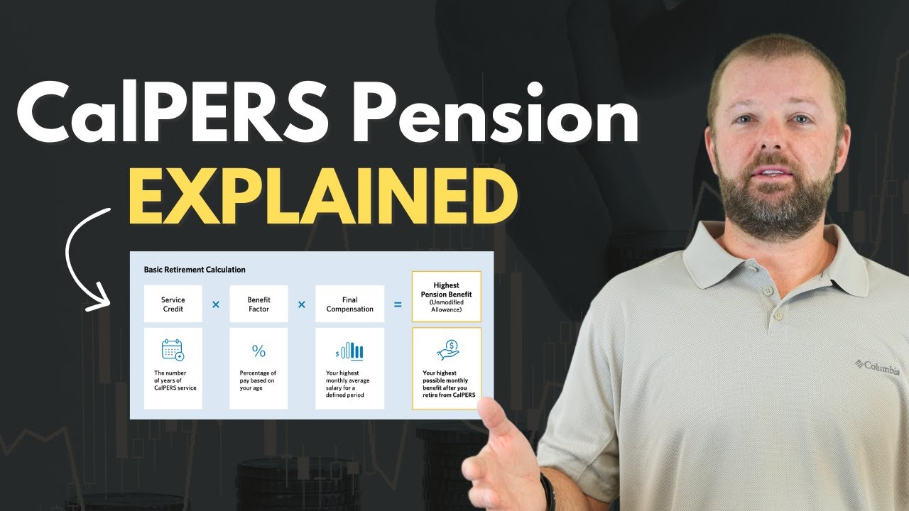 CalPERs Pension Explained