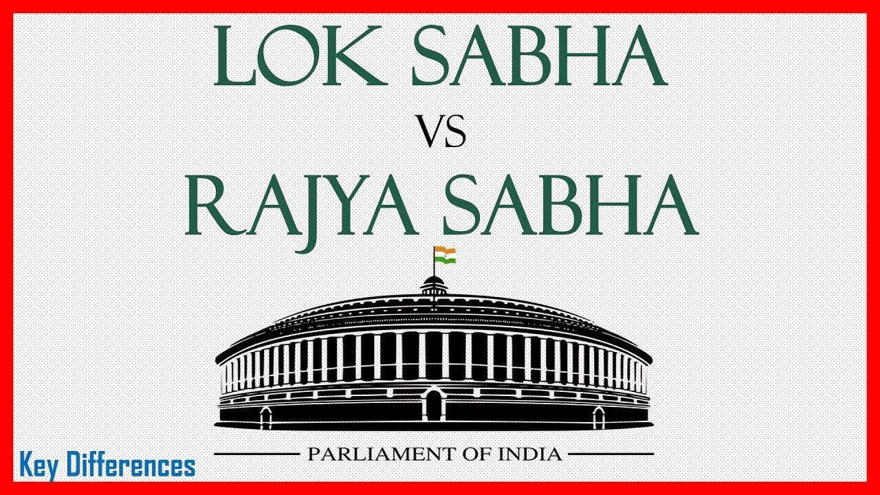 Lok Sabha Vs Rajya Sabha: Difference between them with features & comparison chart