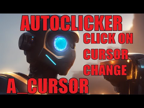 Autoclicker Action on Cursor Change - Autohotkey