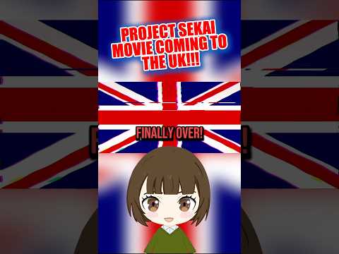 Project Sekai movie is officially coming to the UK! #projectsekai #projectsekaimovie #colorfulstage