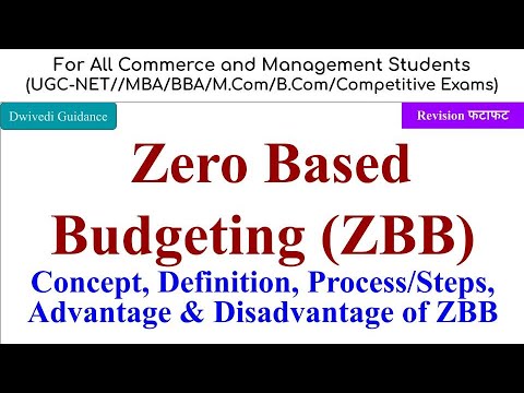 Zero Based Budget Kya hai, Zero Based Budgeting, Process of Zero based Budgeting, Advantages, ugcnet