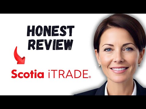 Scotia Itrade Review | Scotia Itrade Platform Review | Scotia Itrade Brokerage Review