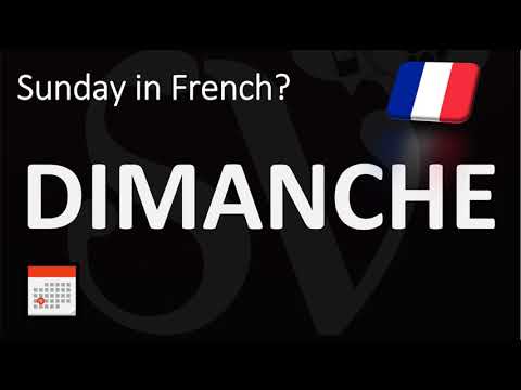 How to Say SUNDAY in French? | Pronounce DIMANCHE