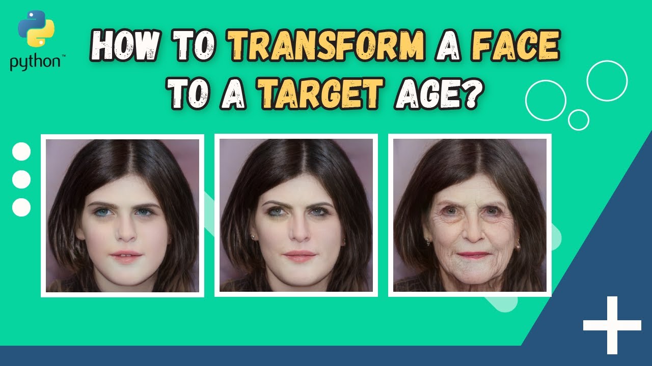 Transform a face image to target age | Using Python and Style-based Age Manipulation