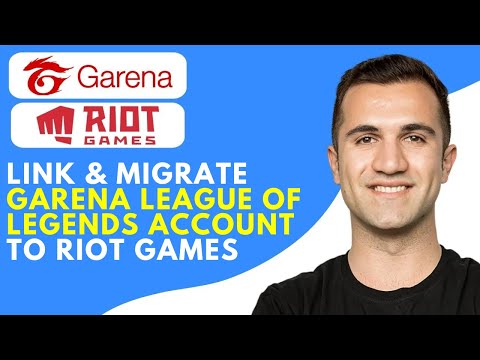 How to Link and Migrate Garena League of Legends Account to Riot Games (2025)