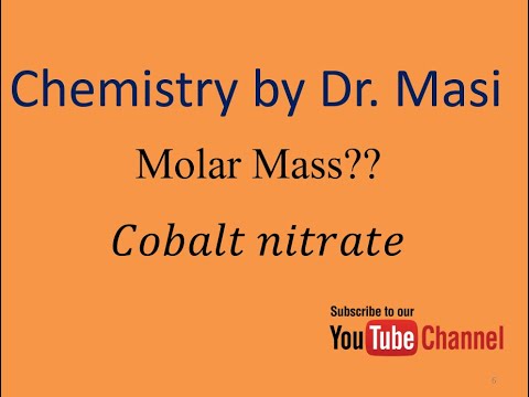 What is the molar mass and molecular formula of cobalt nitrate? Chemistry