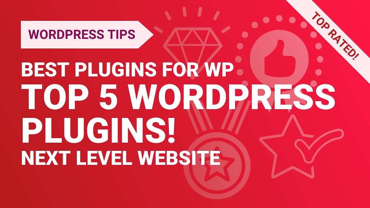 Top 5 WordPress Plugins | Best Plugins for WP | Top Rated & Most Recommended Plugins for Websites