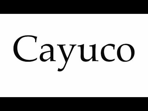 How to Pronounce Cayuco