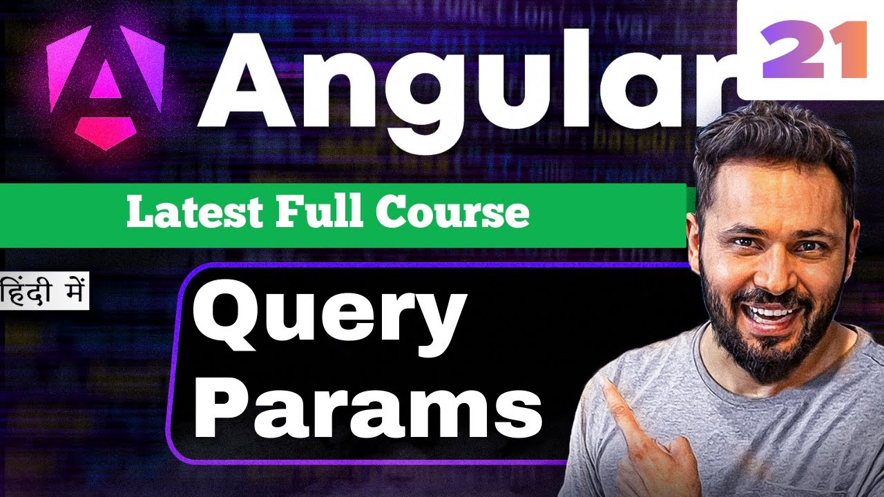 Angular 21 tutorial in Hindi #36 Query Parameters Explained | Pass & Read Data Using URL