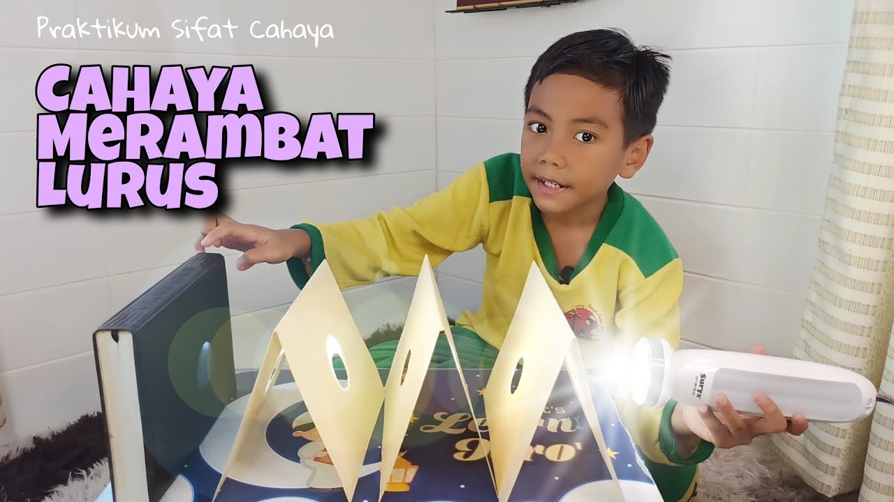 CAHAYA MERAMBAT LURUS | Praktikum Sifat Cahaya | Muhammad Saqif Elazka