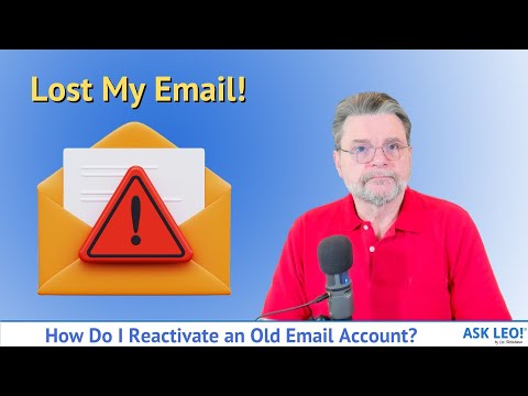 How Do I Reactivate an Old Email Account?
