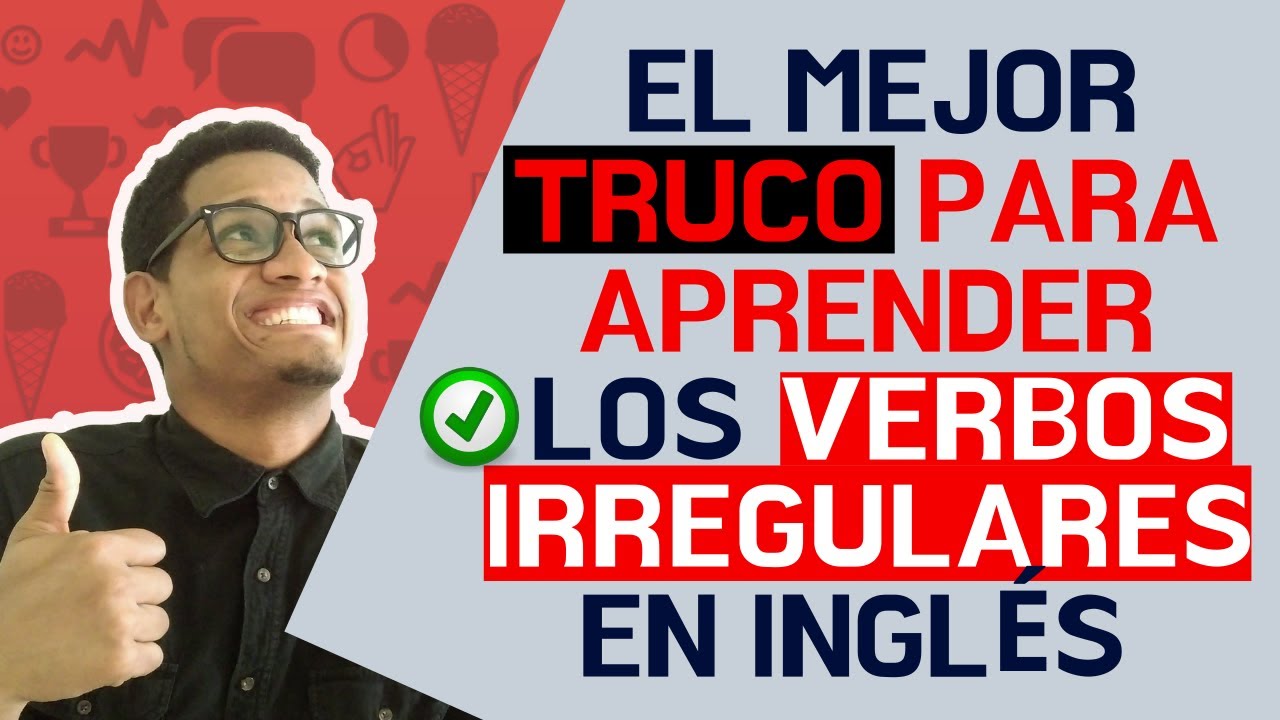 El MEJOR TRUCO para memorizar LOS VERBOS IRREGULARES en inglés | Es Muy Fácil
