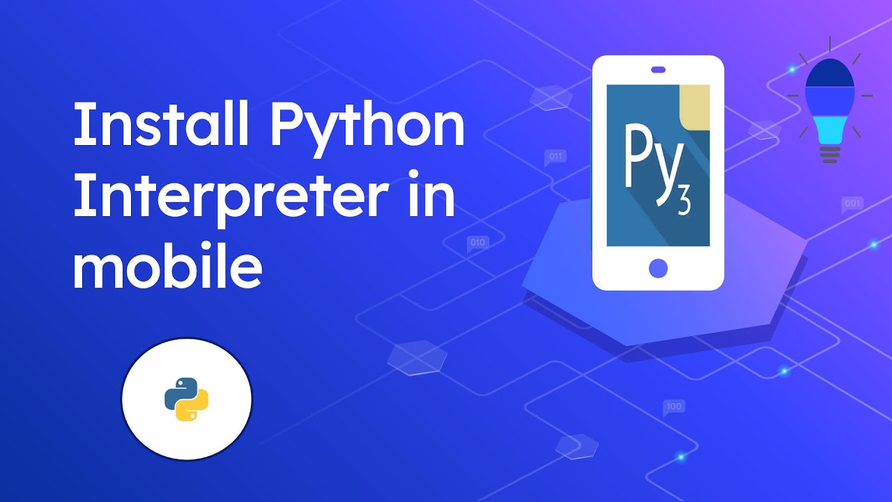 Install Python Interpreter/IDLE on Mobile||Python for Beginners