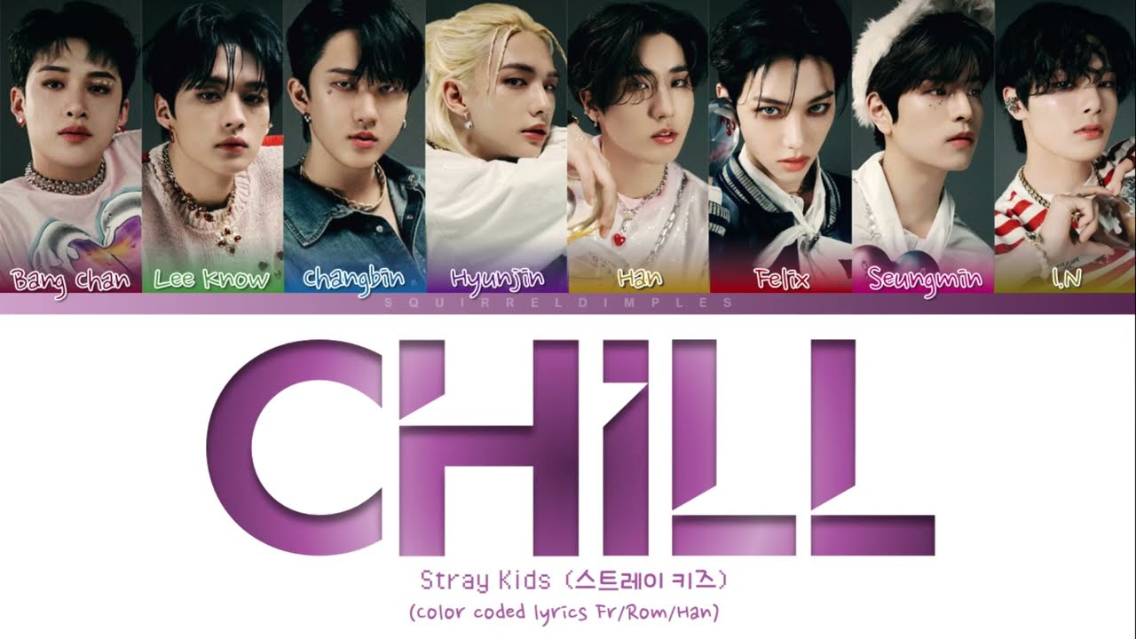 [VOSTFR] Stray Kids 'CHILL lyrics (color coded fr)