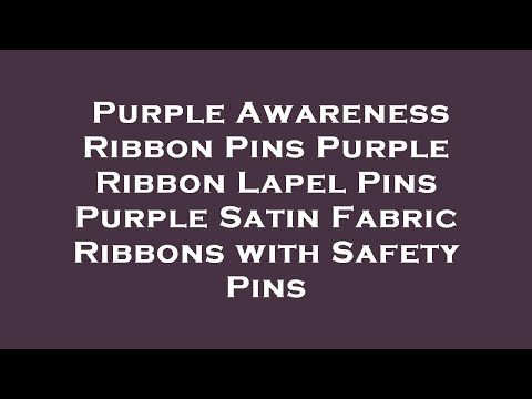 Purple Awareness Ribbon Pins Purple Ribbon Lapel Pins Purple Satin Fabric Ribbons with Safety Review