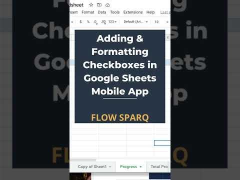 Adding & Formatting Checkboxes in Google Sheets Mobile App
