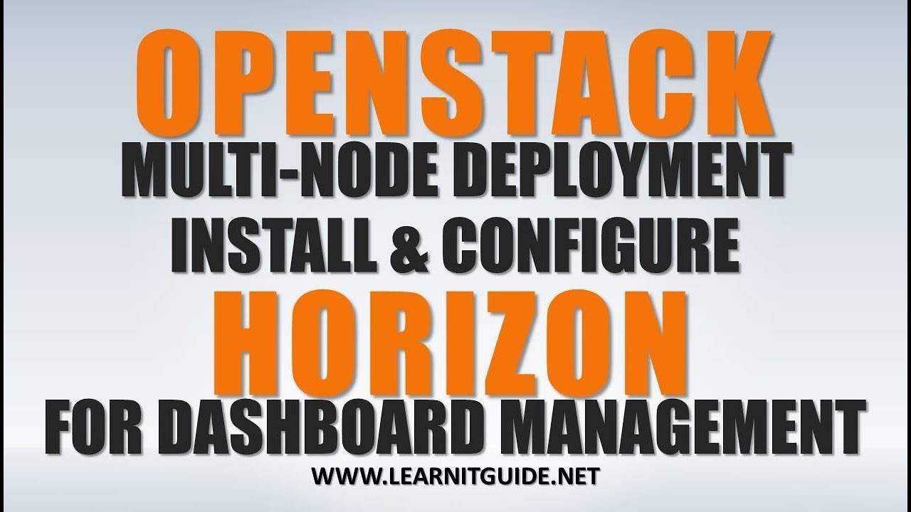 Openstack Multi Node Deployment Tutorial - How to Install Openstack Horizon Dashboard