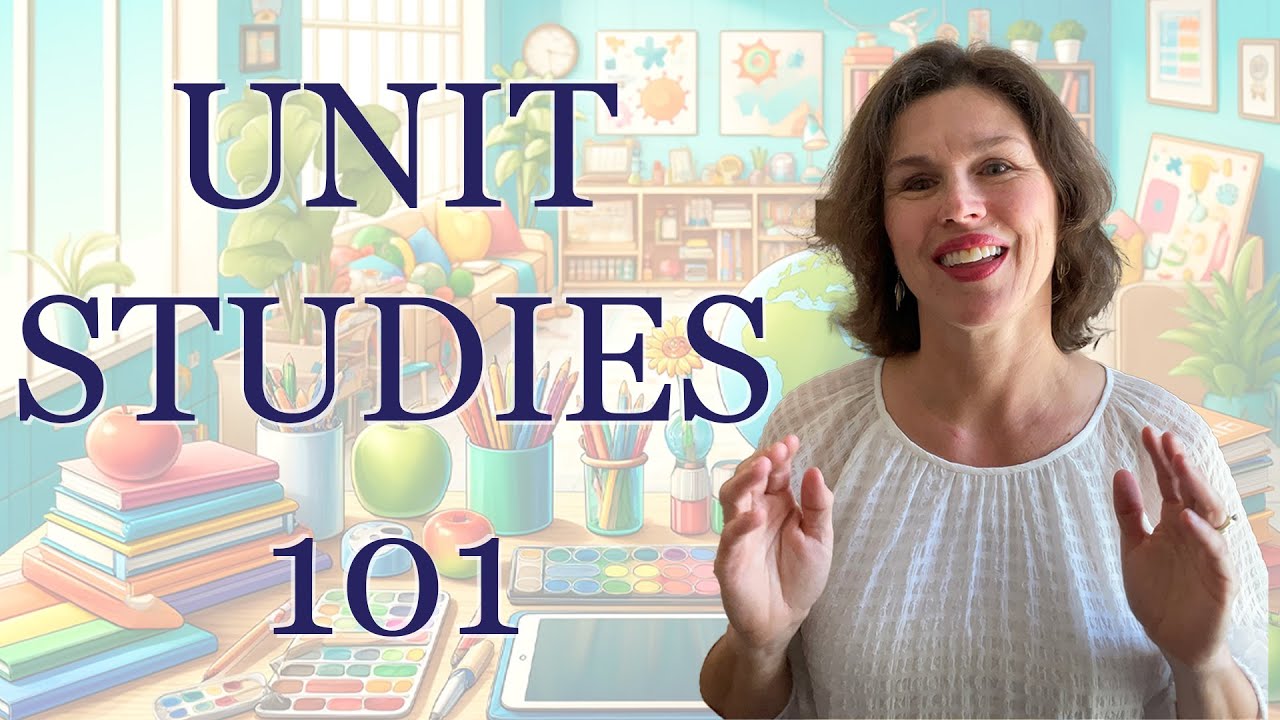 Unit Studies 101: How to Plan a Unit Study (Homeschool Curriculum Ideas In the Link Below)