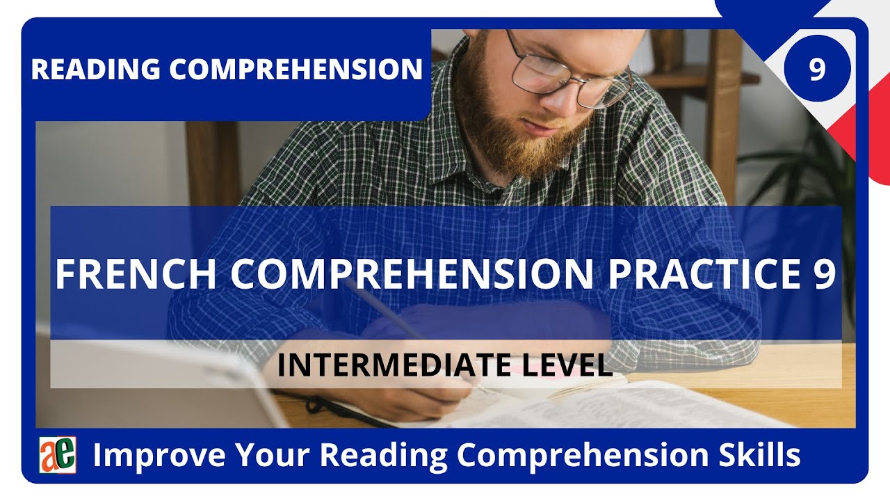 FRENCH READING COMPREHENSION A2 - B1 |  EXERCISE 9 | FRENCH FOR INTERMEDIATE