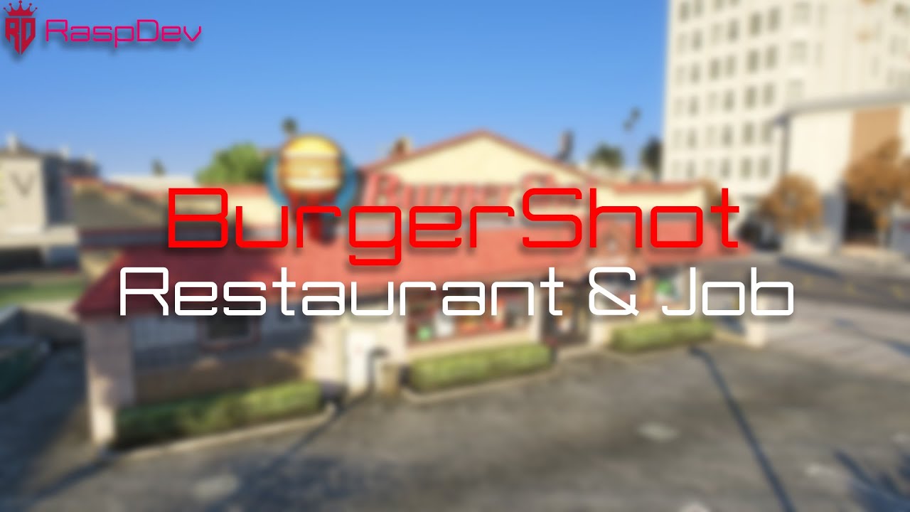BurgerShot Restaurant & Job - FiveM Releases - Cfx.re Community