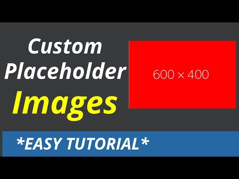 How To Create Custom Placeholder Images | Image Placeholder | Placeholder