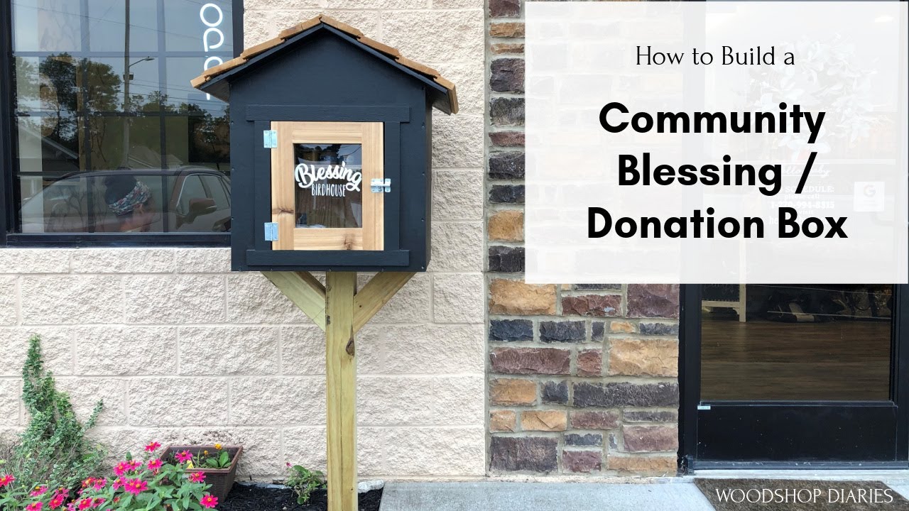 How to Build a Community Blessing & Donations Box