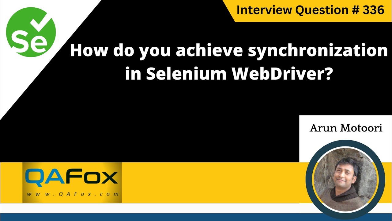 How do you achieve synchronization in WebDriver (Selenium Interview Question #336)