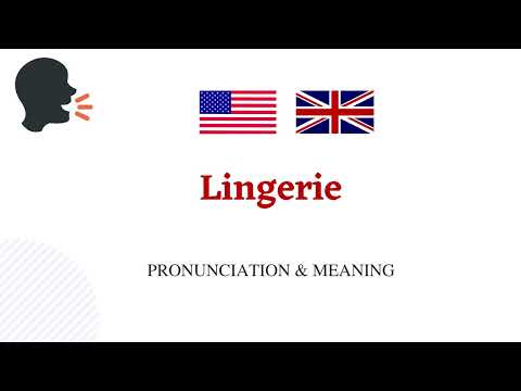 How to pronounce Lingerie in American and British English | Lingerie Pronunciation and Meaning