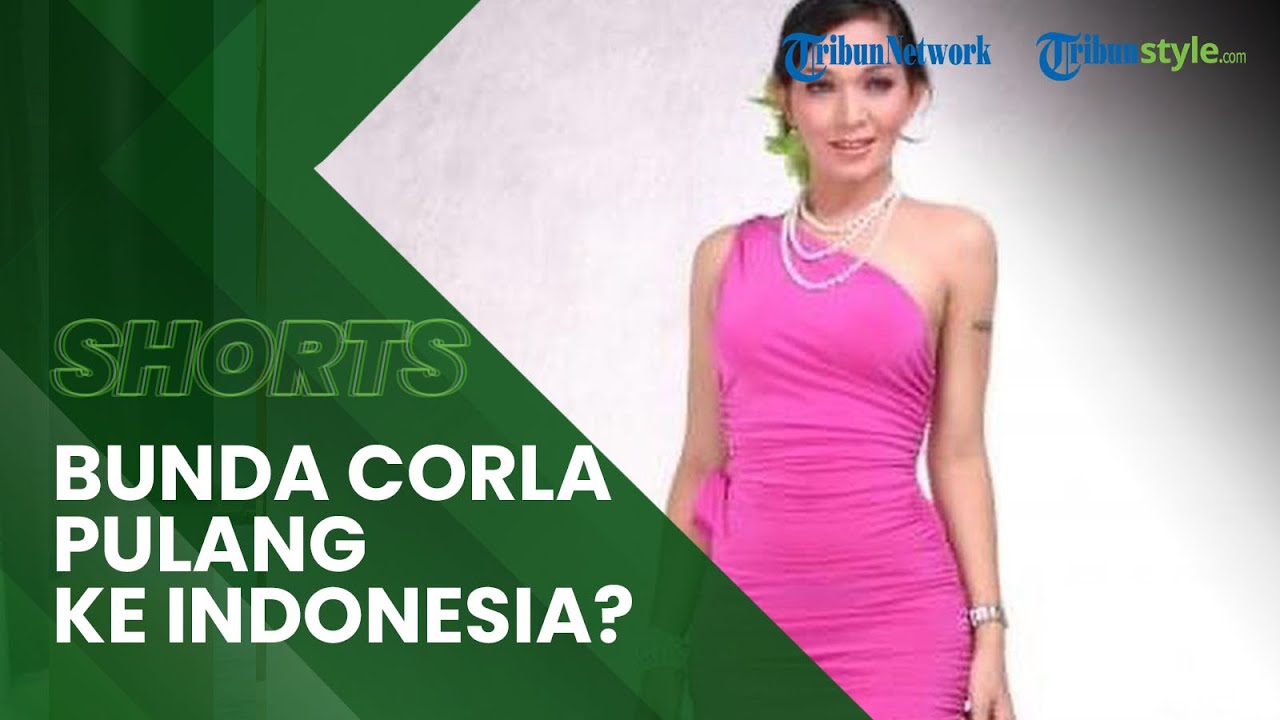 Siap-siap, Bunda Corla Isyaratkan Pulang ke Indonesia, Siap Bertemu ...
