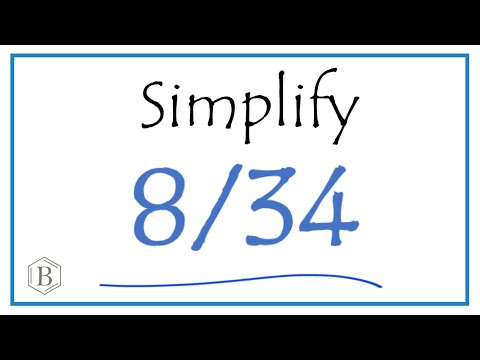 How to Simplify the Fraction 8/34