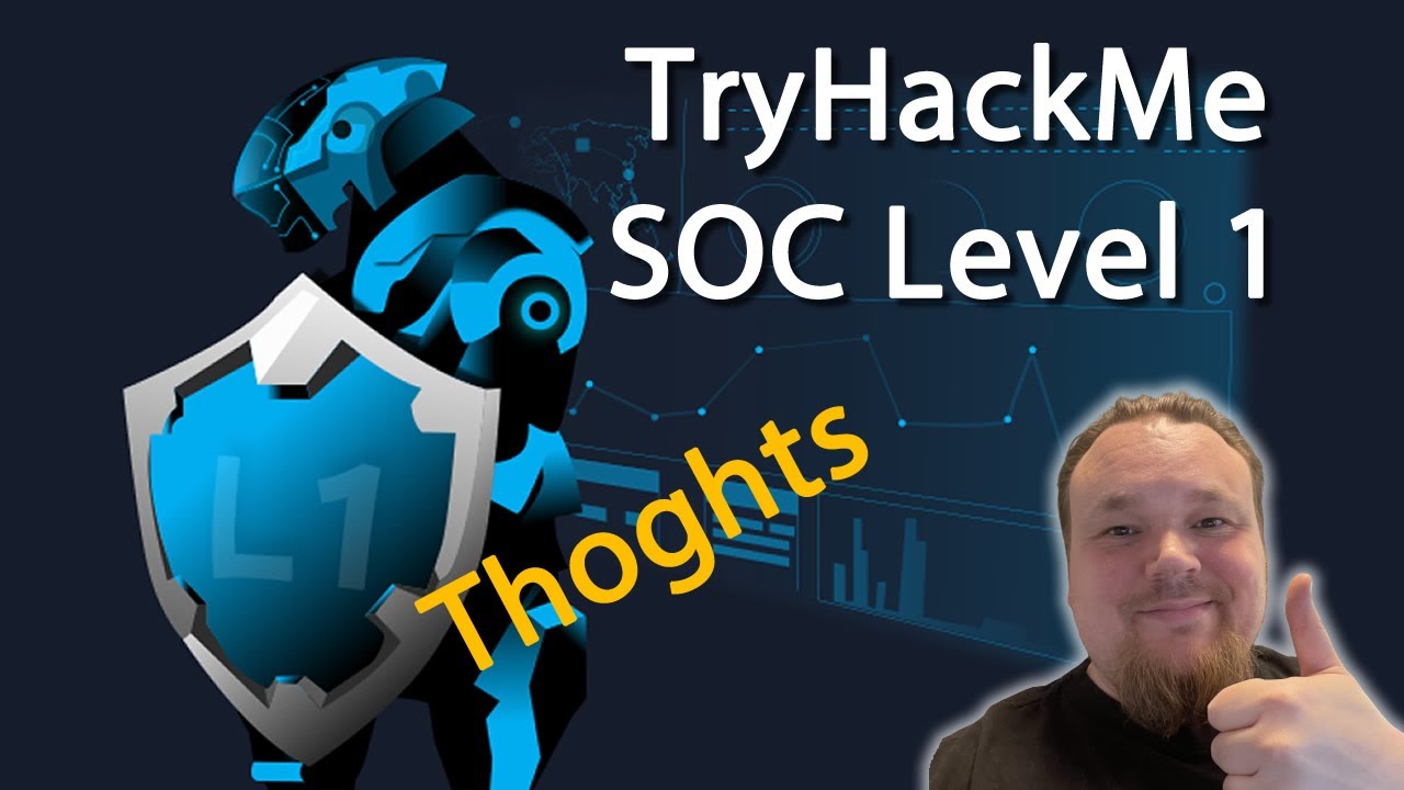 TryHackMe! New Learning Path: Blue Team : Soc Level 1 : Thoughts & Reflections