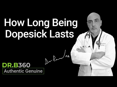 How Long Being Dopesick Lasts