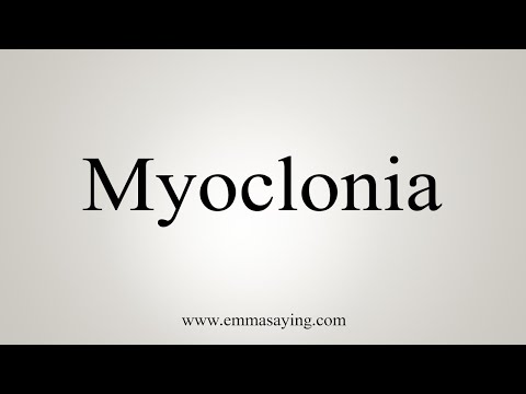 How To Say Myoclonia